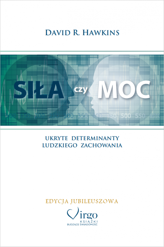 Siła czy moc. Ukryte determinanty ludzkiego zachowania - Dawid R ...